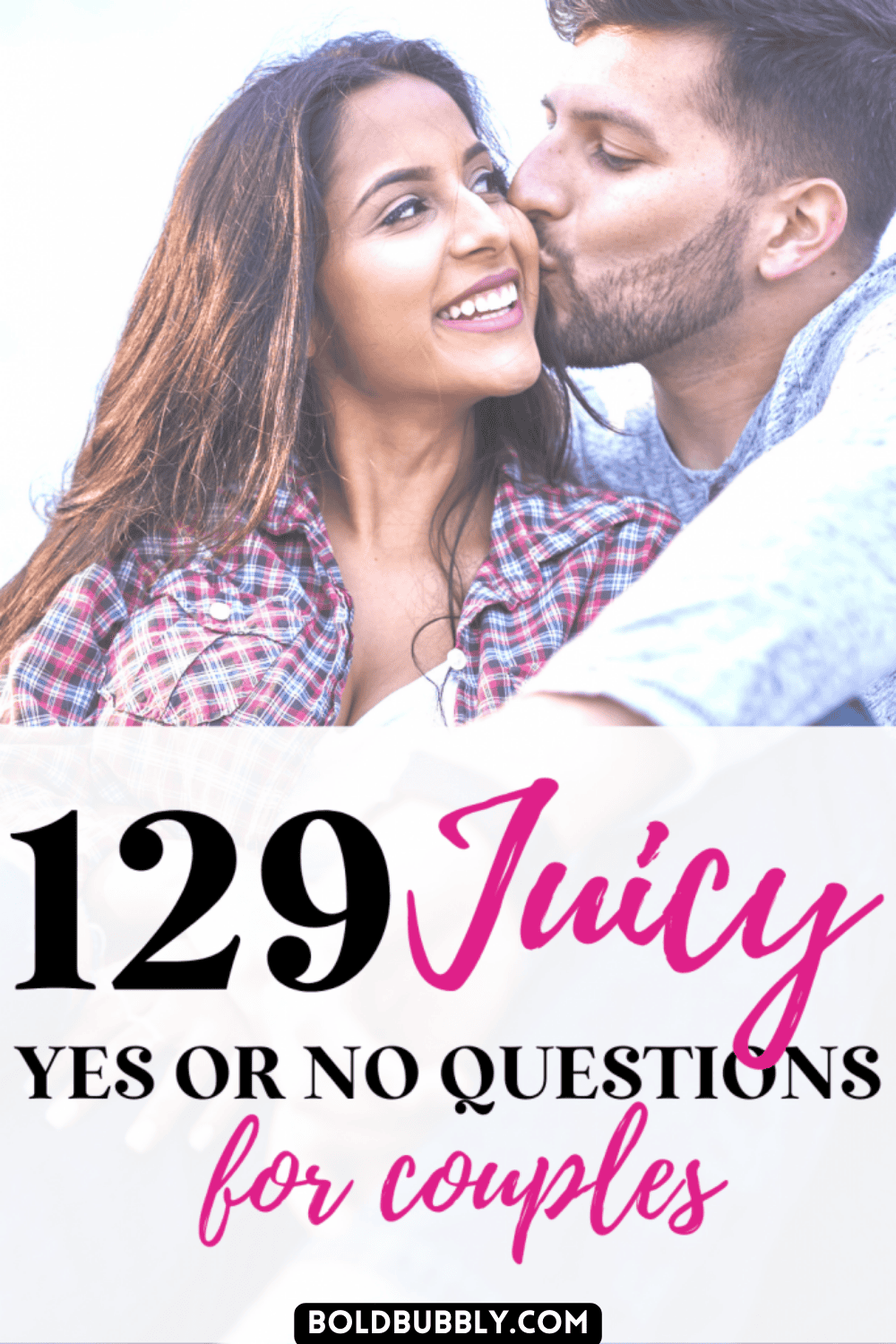129 Juicy Yes Or No Questions For Couples - Bold & Bubbly