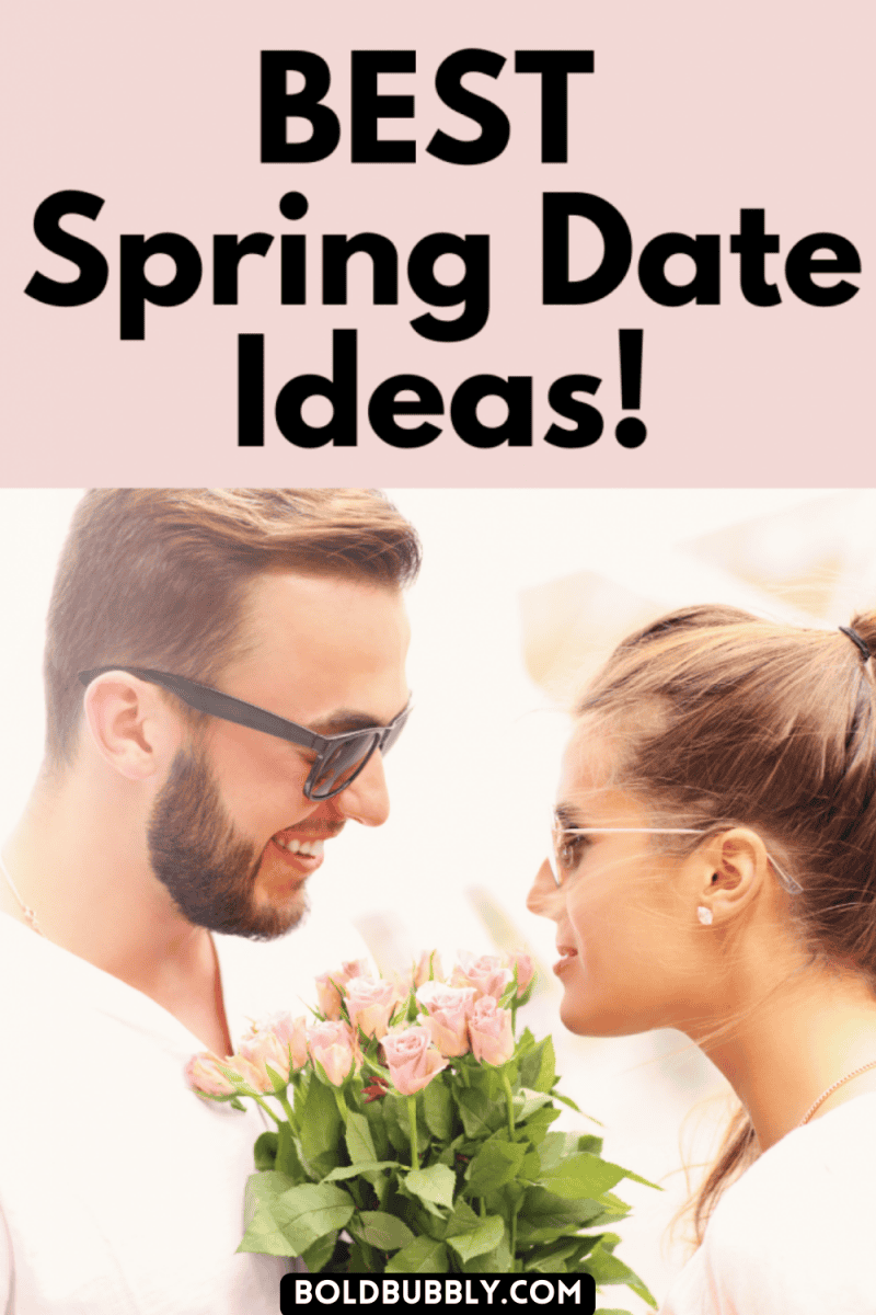 17 Spring Date Ideas We Love - Bold & Bubbly