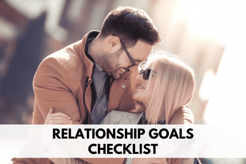 The Relationship Goals Checklist All Couples Should Be Using - Bold ...