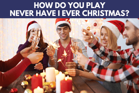 80+ Jolly Never Have I Ever Christmas Questions - Bold & Bubbly