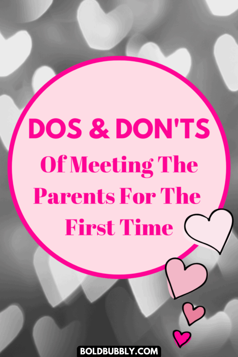 Meeting The Parents For The First Time? 10 Things You Need To Remember ...