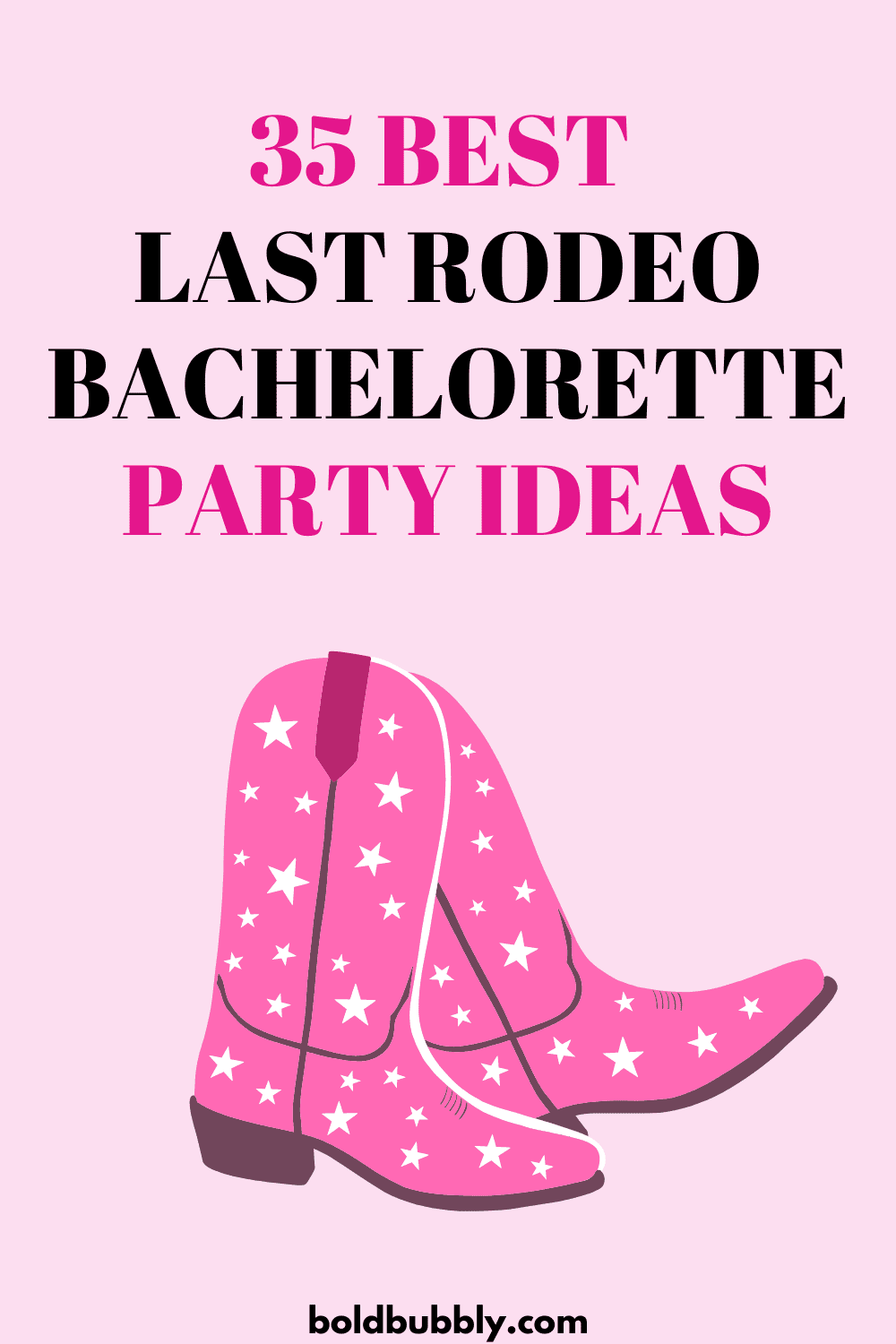 35 Last Rodeo Bachelorette Party Ideas for the Ultimate Bash - Bold ...